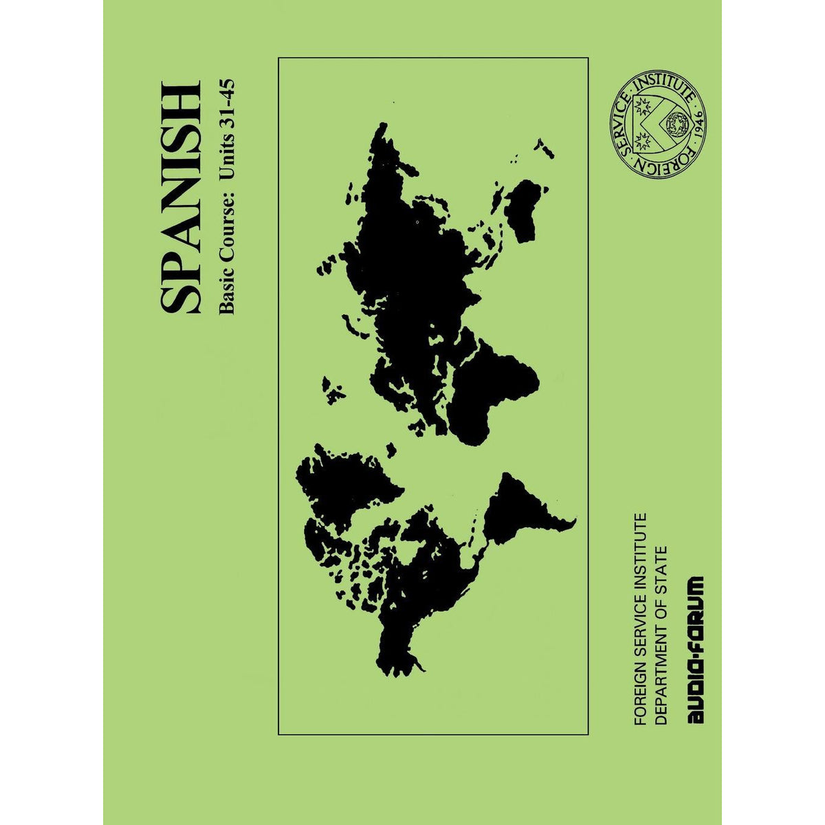 FSI: Basic Spanish Advanced A – Audio-Forum